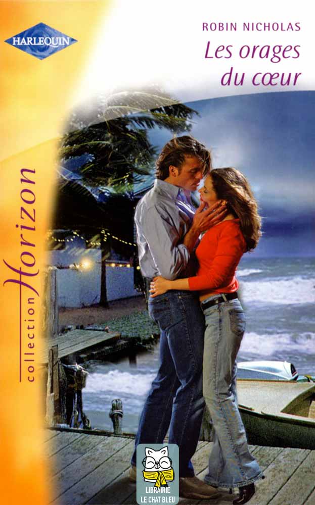 Les orages du coeur (Robin Nicholas) - Harlequin - Horizon 2092