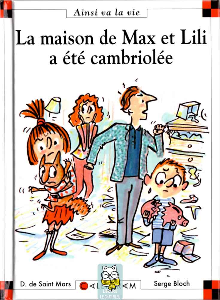 La maison de Max et Lili a été cambriolée - Livre Calligram
