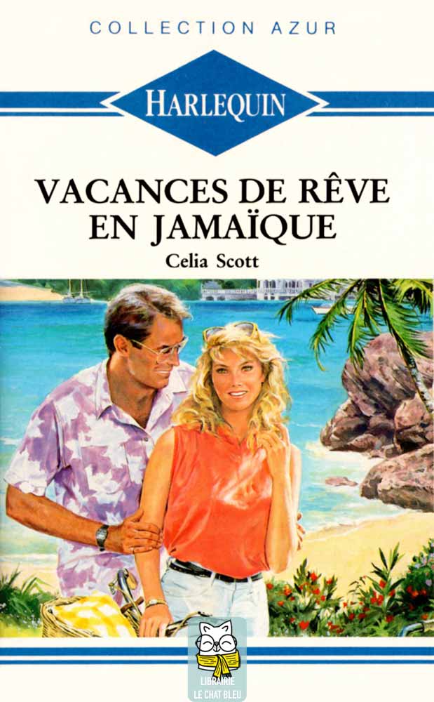 Vacances de rêve en Jamaïque (Celia Scott) - Livre Harlequin